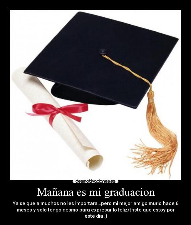 Imágenes y Carteles de GRADUACION Pag. 8 | Desmotivaciones